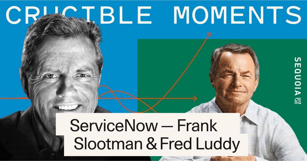 The ServiceNow Story with Fred Luddy and Frank Slootmen | Sequoia Capital